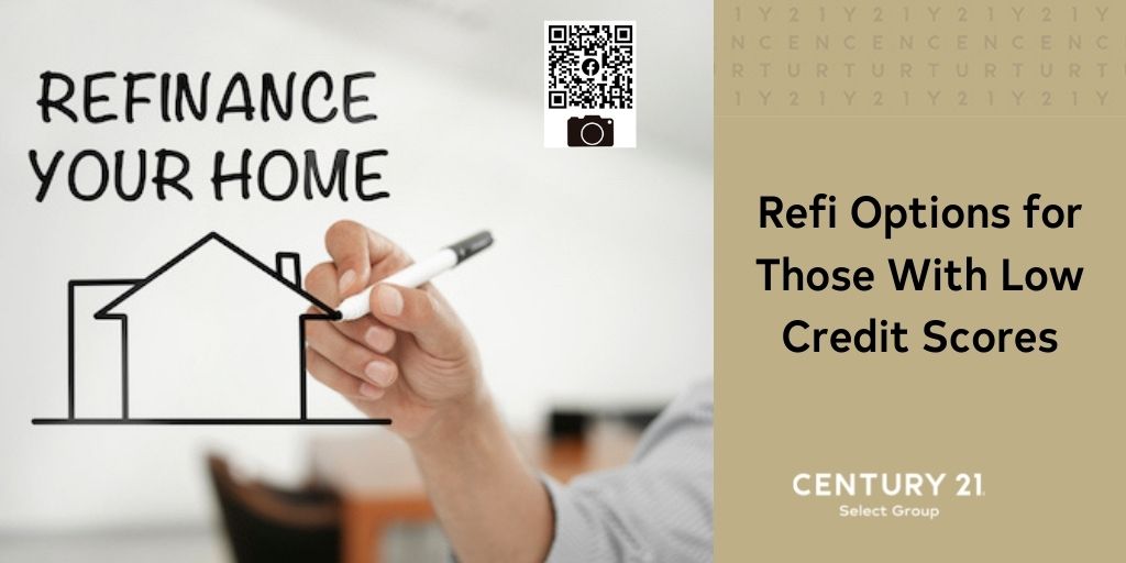Refi Options for Those With Low Credit Scores